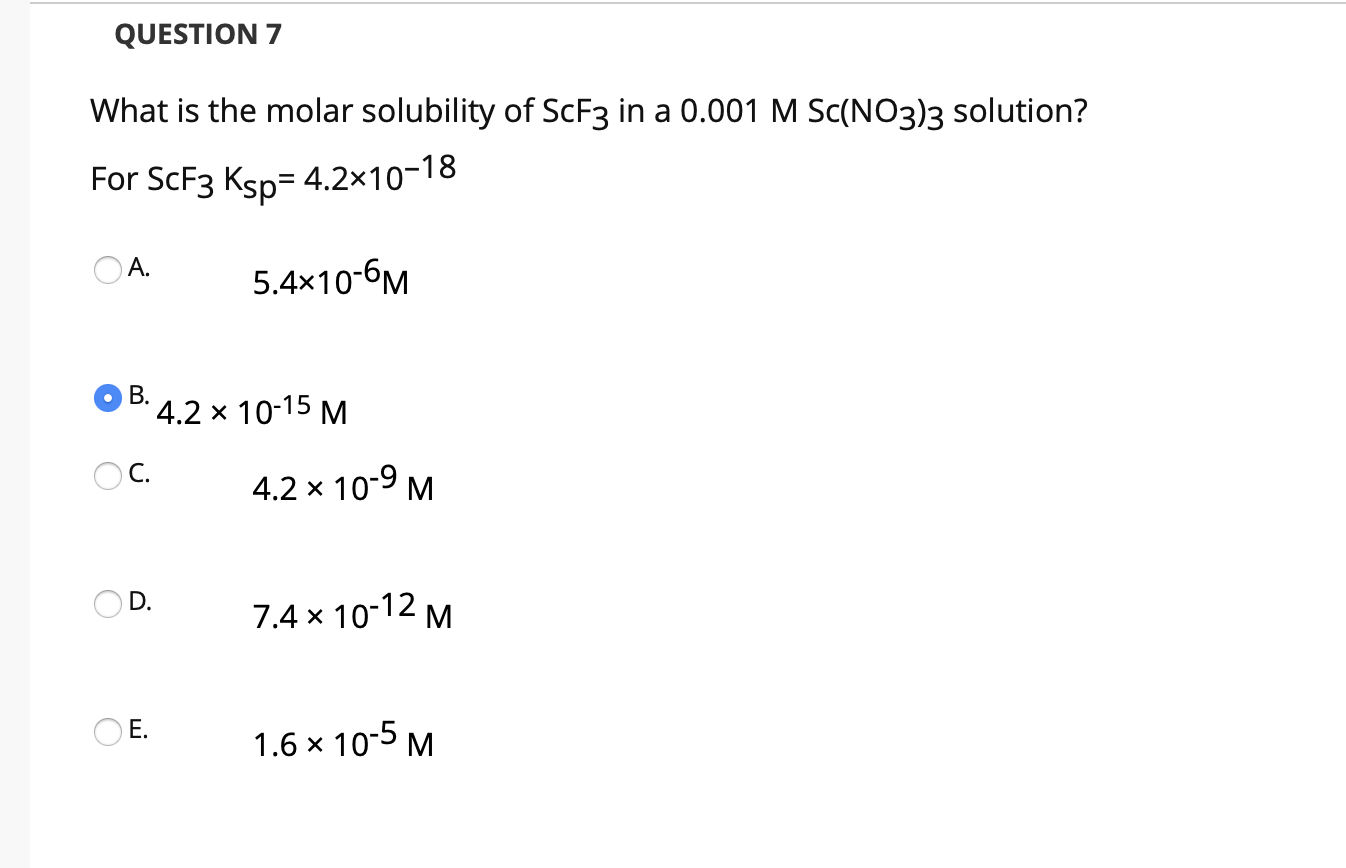 Solved QUESTION 7 What is the molar solubility of ScF3 in a | Chegg.com