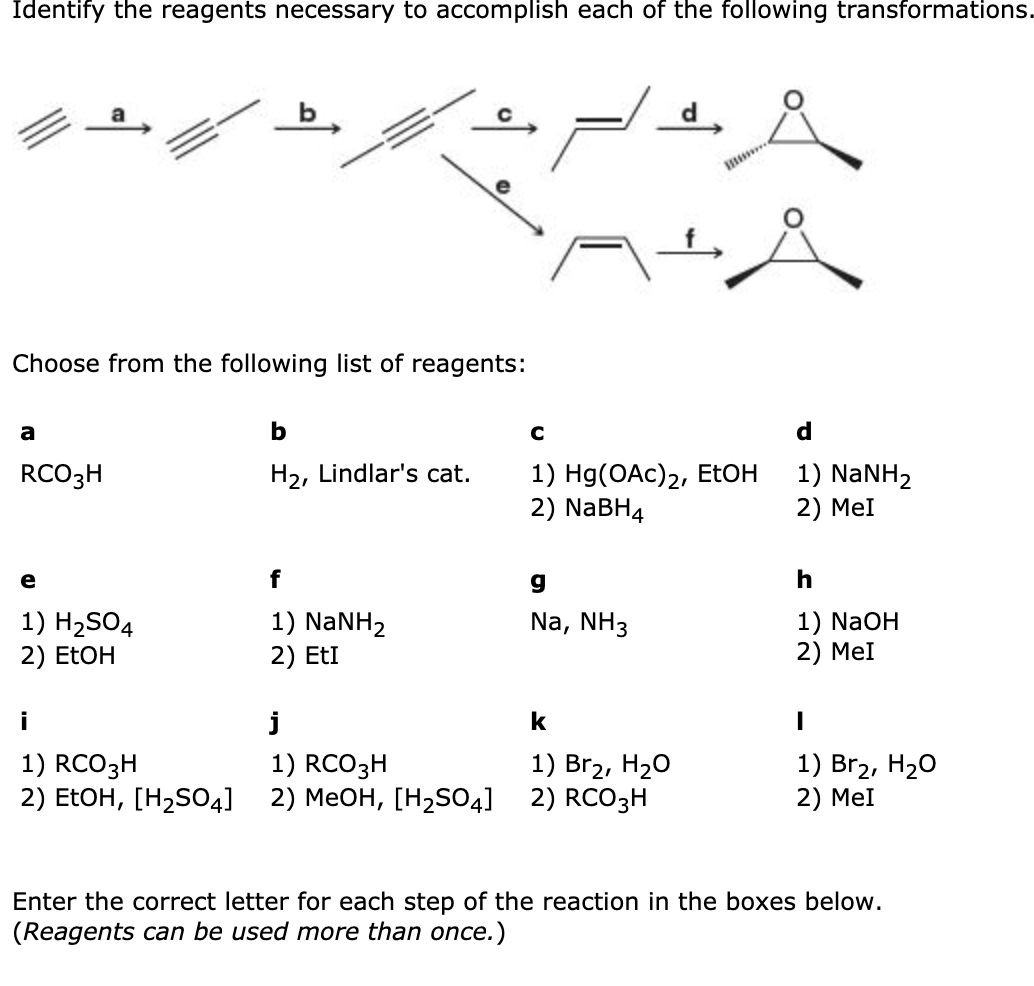 Solved Identify the reagents necessary to accomplish each of | Chegg.com