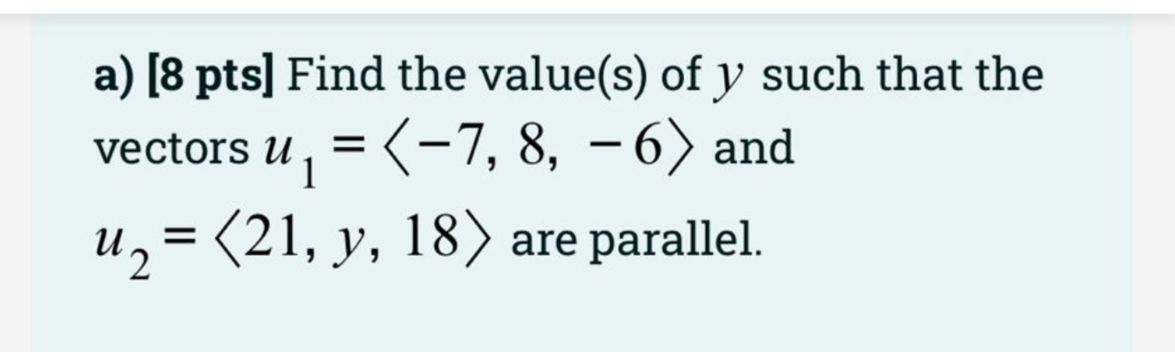 Solved a) [8 ﻿pts] ﻿Find the value(s) ﻿of y ﻿such that | Chegg.com