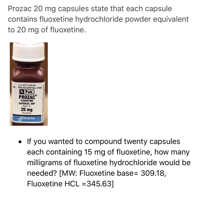 Solved Prozac 20 mg capsules state that each capsule | Chegg.com