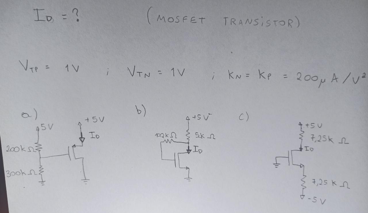Solved Io = ? (MOSFET TRANSISTOR) Vpp = 1 v VIN = 1V ; KN=ke | Chegg.com