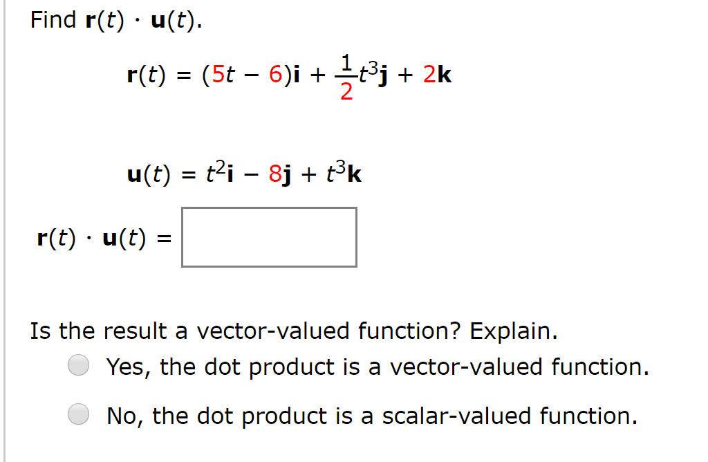 Solved Find r(t) u(t). r(t) (5t 6)i tj2k = u(t) ti 8j t3k | Chegg.com
