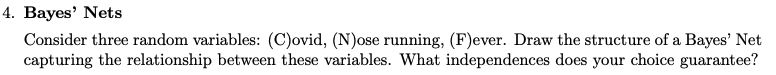 Solved 4. Bayes' Nets Consider three random variables: | Chegg.com
