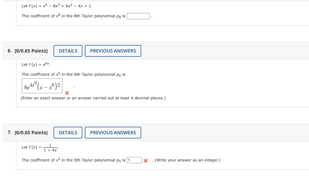 Solved Let f(x)=x4−8x3+6x2−4x+1. The coefficient of x8 in | Chegg.com