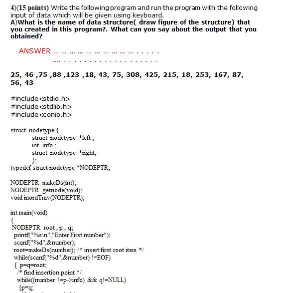 Solved 4)(15 points) Write the following program and run the | Chegg.com