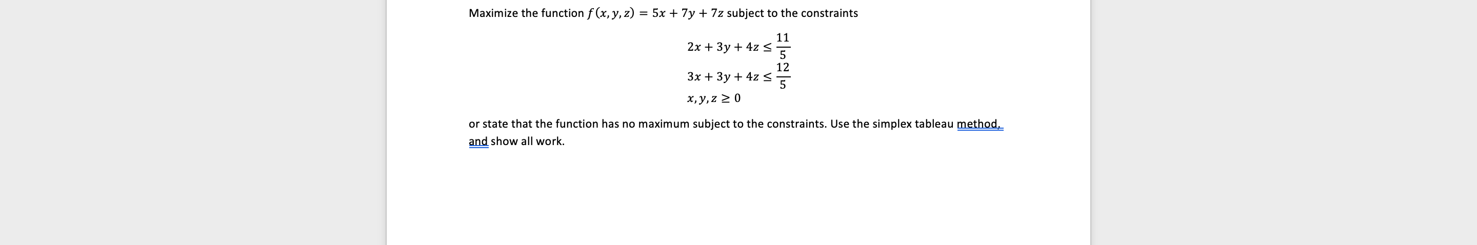 Solved Maximize the function f(x,y,z)=5x+7y+7z subject to | Chegg.com