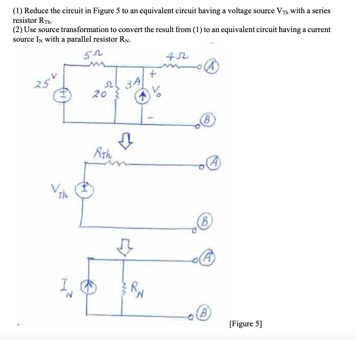 Solved (1) Reduce the circuit in Figure 5 to an equivalent | Chegg.com