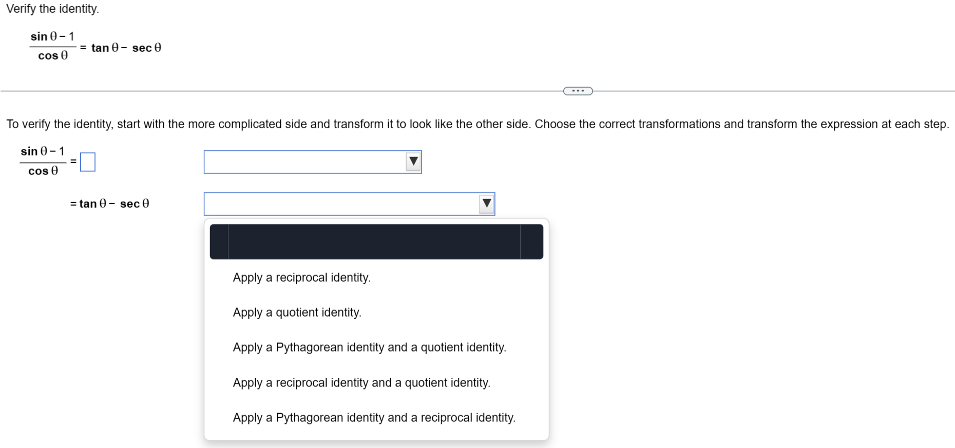 Solved Verify the identity. cosθsinθ−1=tanθ−secθ To verify | Chegg.com