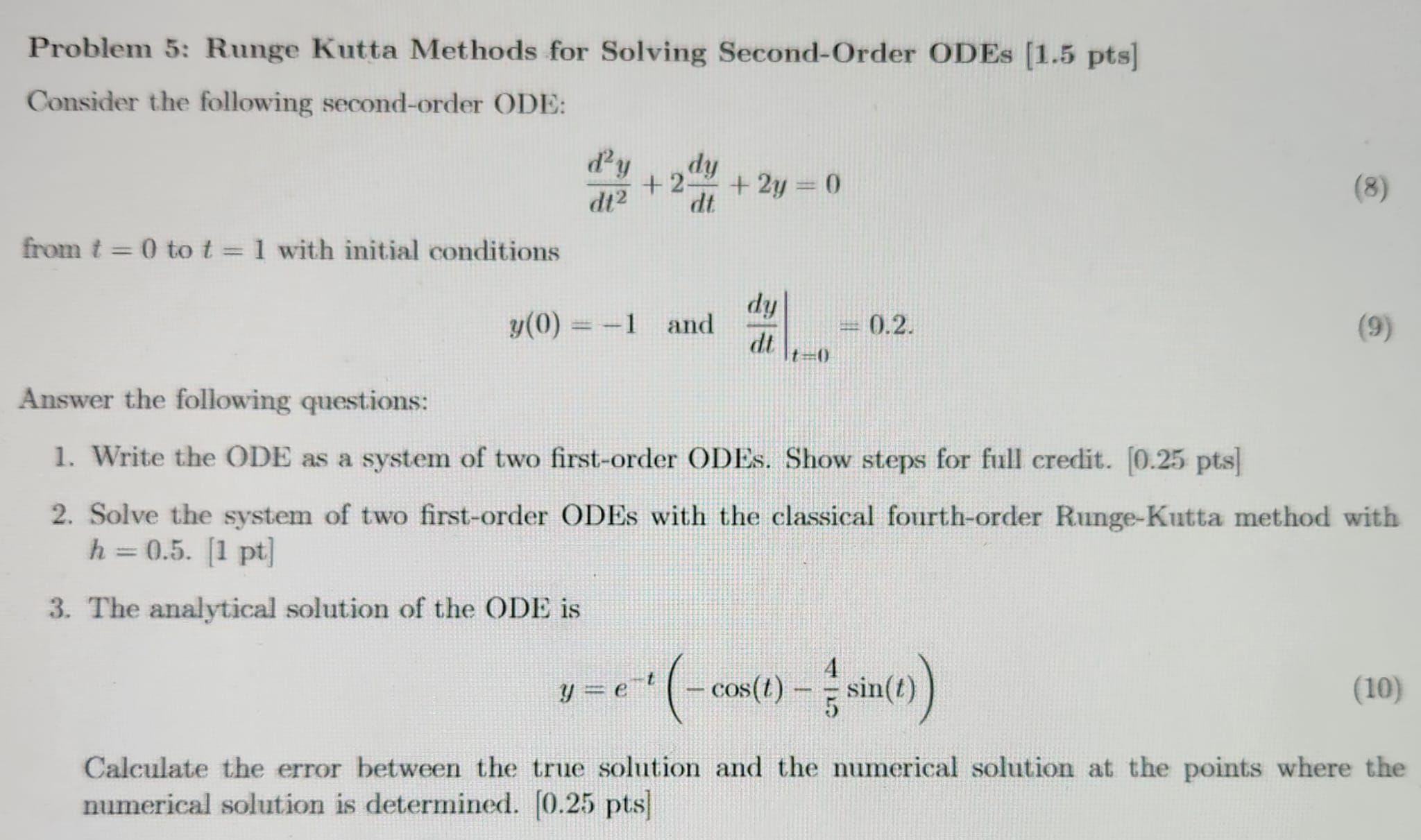 Solved Problem 5: Runge Kutta Methods for Solving | Chegg.com