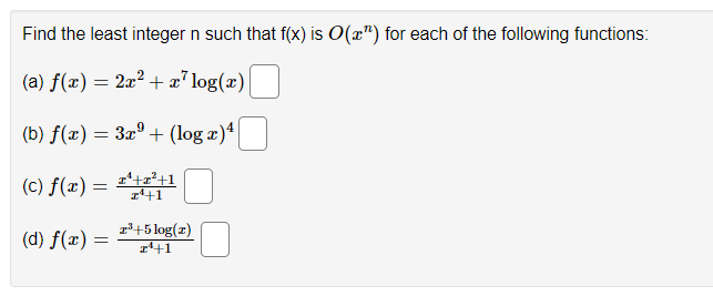 Solved Find the least integer n such that f(x) is O(x") for | Chegg.com