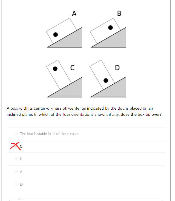 Solved A B С D A box, with its center-of- mass off-center as | Chegg.com