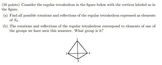 Solved (16 points) Consider the regular tetrahedron in the | Chegg.com