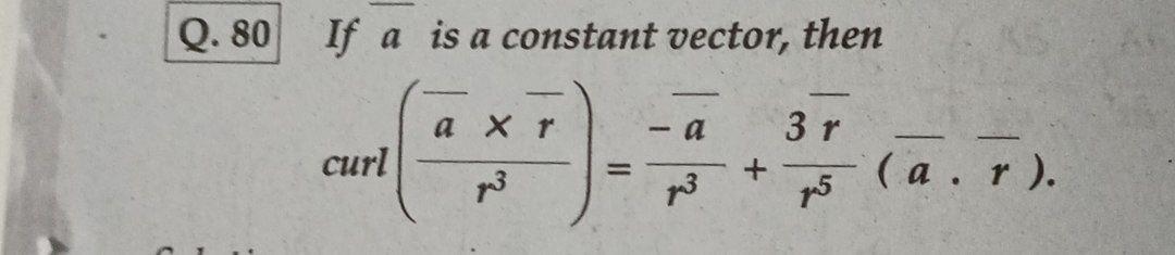 Solved Q. 80 If a is a constant vector, then - a xr - 3 r | Chegg.com