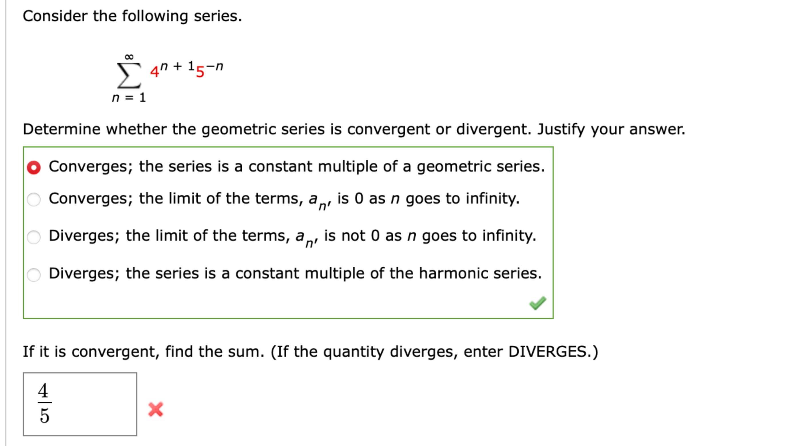 Solved Consider the following series.∑n=1∞4n+15-nDetermine | Chegg.com