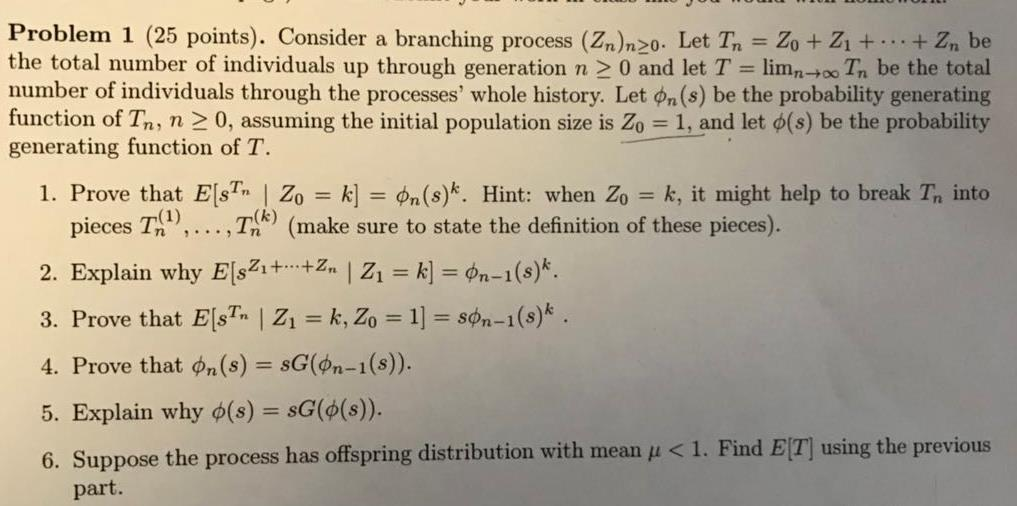 Solved Problem 1 (25 points). Consider a branching process | Chegg.com