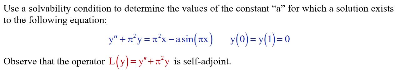Solved Use A Solvability Condition To Determine The Values