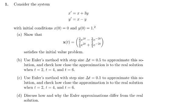 Solved 1. Consider the system x′=x+3yy′=x−y with initial | Chegg.com