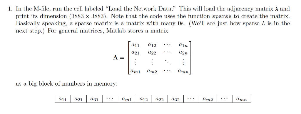 Solved 1. In the M-file, run the cell labeled "Load the | Chegg.com