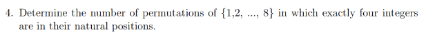 Solved 4. Determine the number of permutations of {1,2,…,8} | Chegg.com