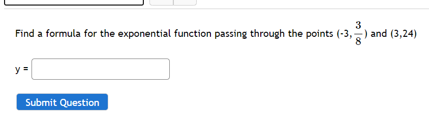 Solved 3 Find a formula for the exponential function passing | Chegg.com