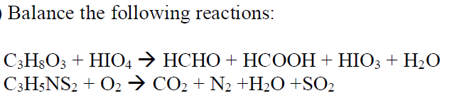 Solved Balance the following reactions: C3H2O3 + HIO4 → HCHO | Chegg.com