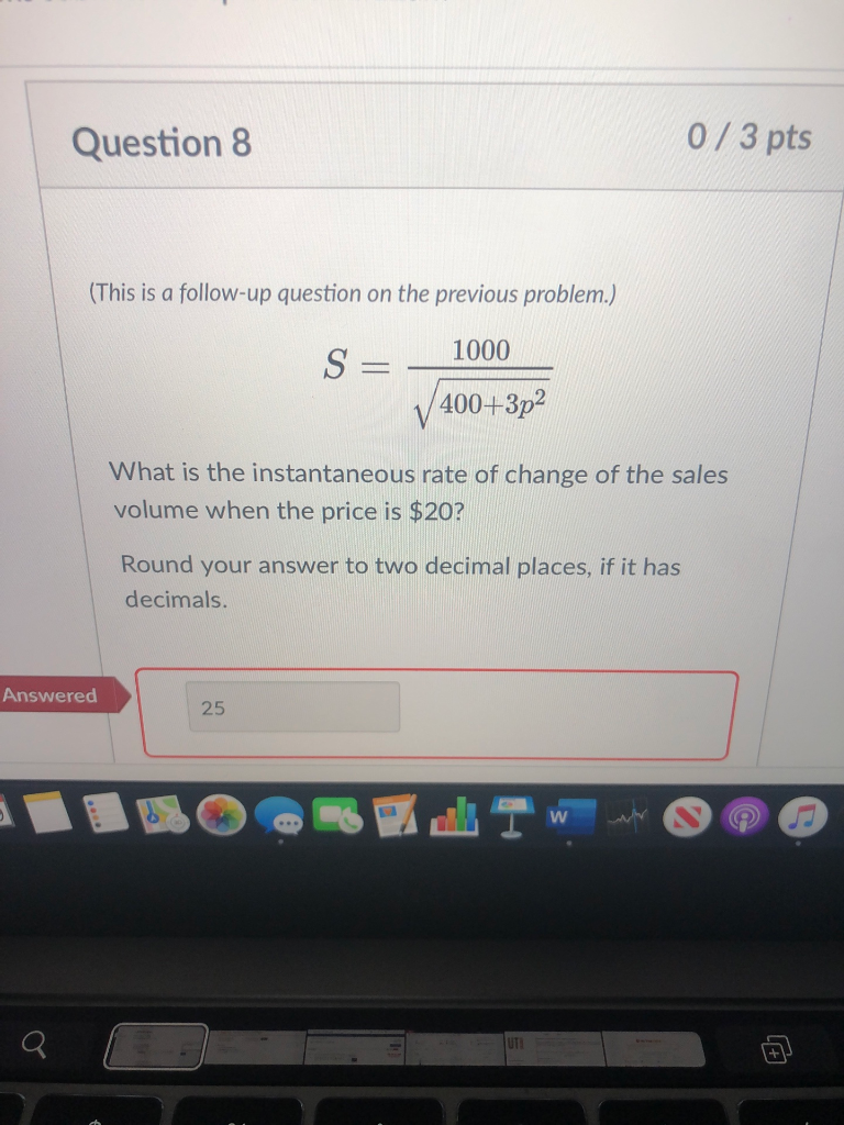 Solved Question 8 0/3 pts (This is a follow-up question on | Chegg.com