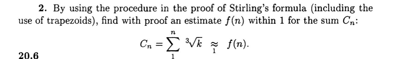2. By using the procedure in the proof of Stirling's | Chegg.com