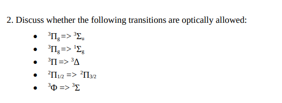 Solved 2. Discuss whether the following transitions are | Chegg.com