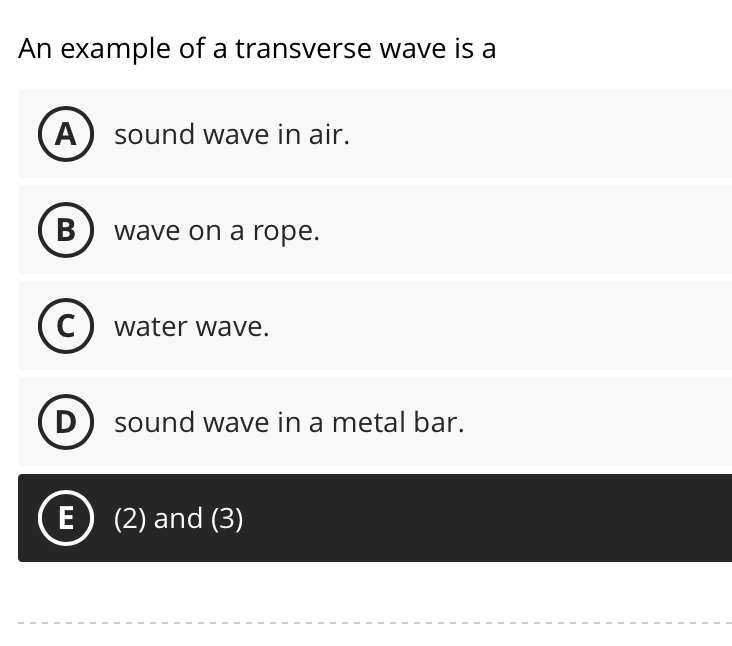 Solved An example of a transverse wave is asound wave in | Chegg.com