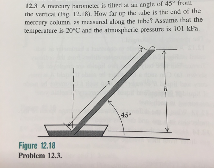 Solved 12.3 A mercury barometer is tilted at an angle of 45° | Chegg.com