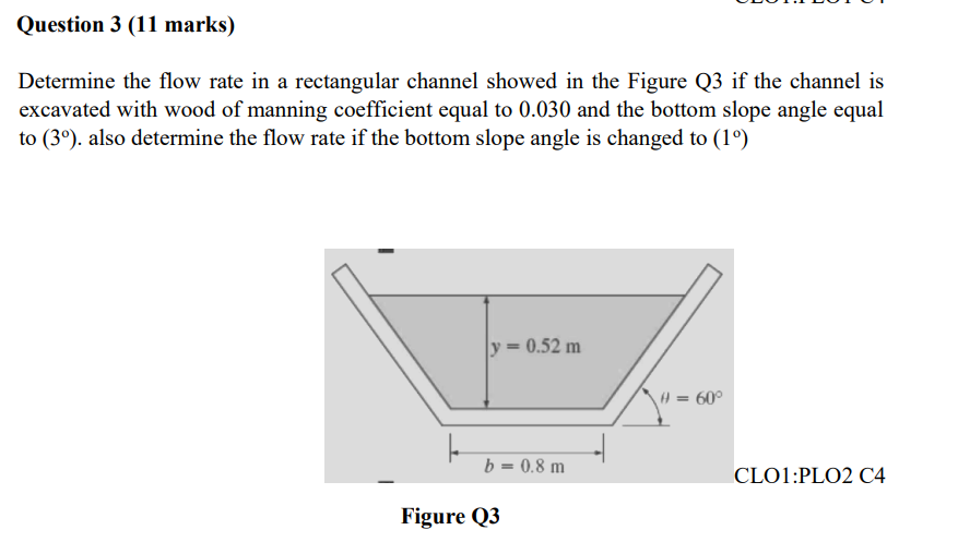 Solved Question 3 (11 marks) Determine the flow rate in a | Chegg.com
