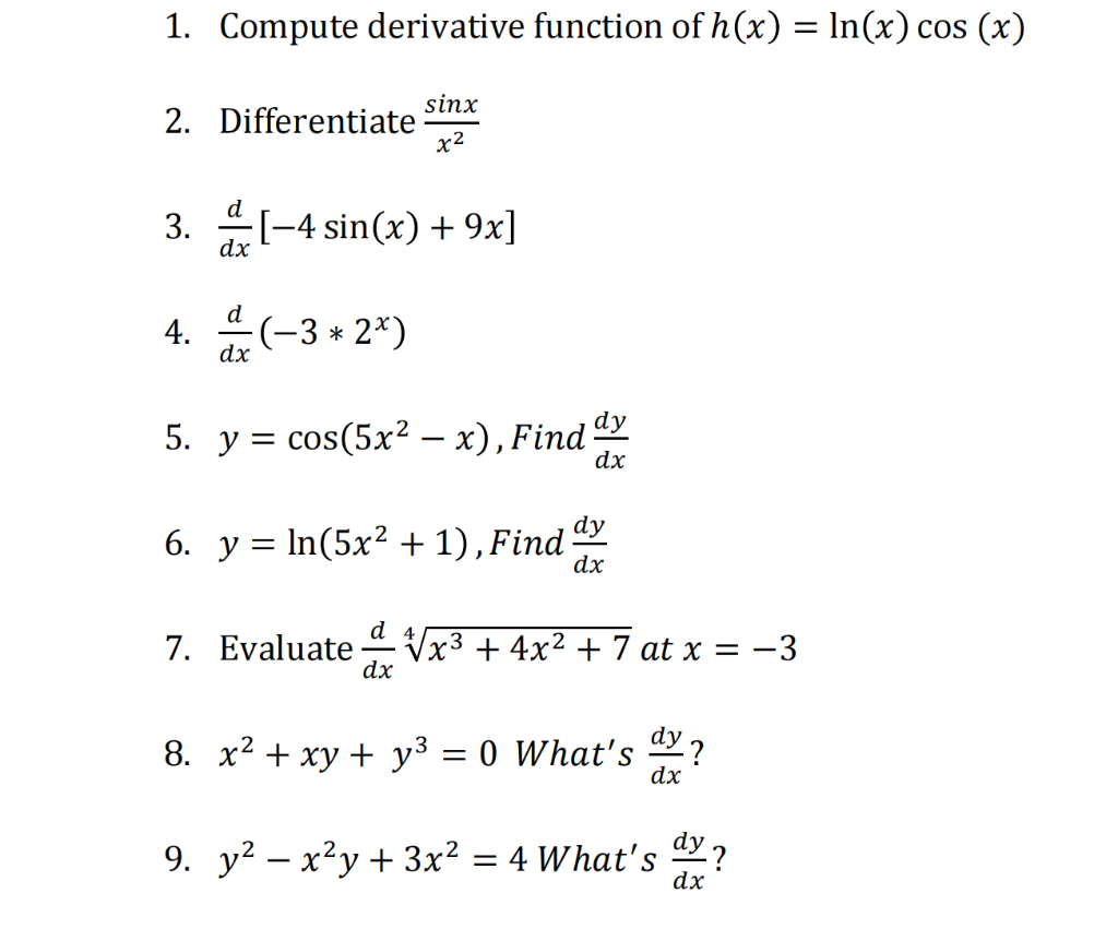 Solved 1. Compute derivative function of h(x) = ln(x) cos | Chegg.com