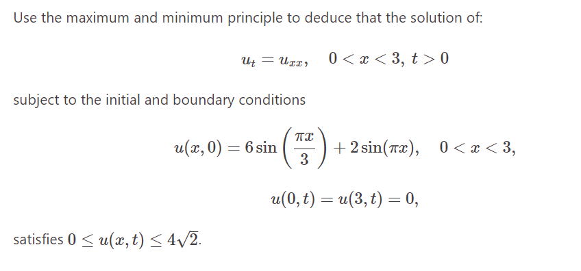 Solved Use the maximum and minimum principle to deduce that | Chegg.com