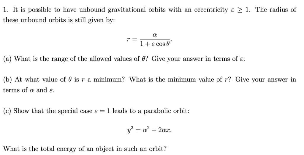 Solved 1. The radius of 1. It is possible to have unbound | Chegg.com