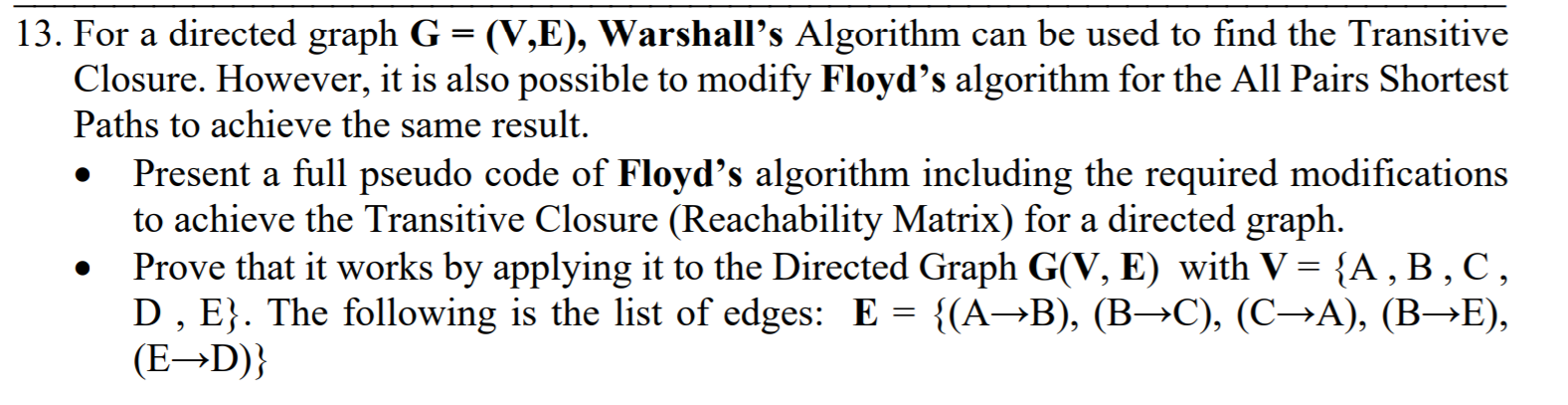 Solved 13. For a directed graph G = (V,E), Warshall's | Chegg.com