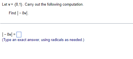 Solved Let v= 8,1 . Carry out the following computation. | Chegg.com