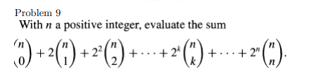 Solved Problem 9 With n a positive integer, evaluate the sum | Chegg.com