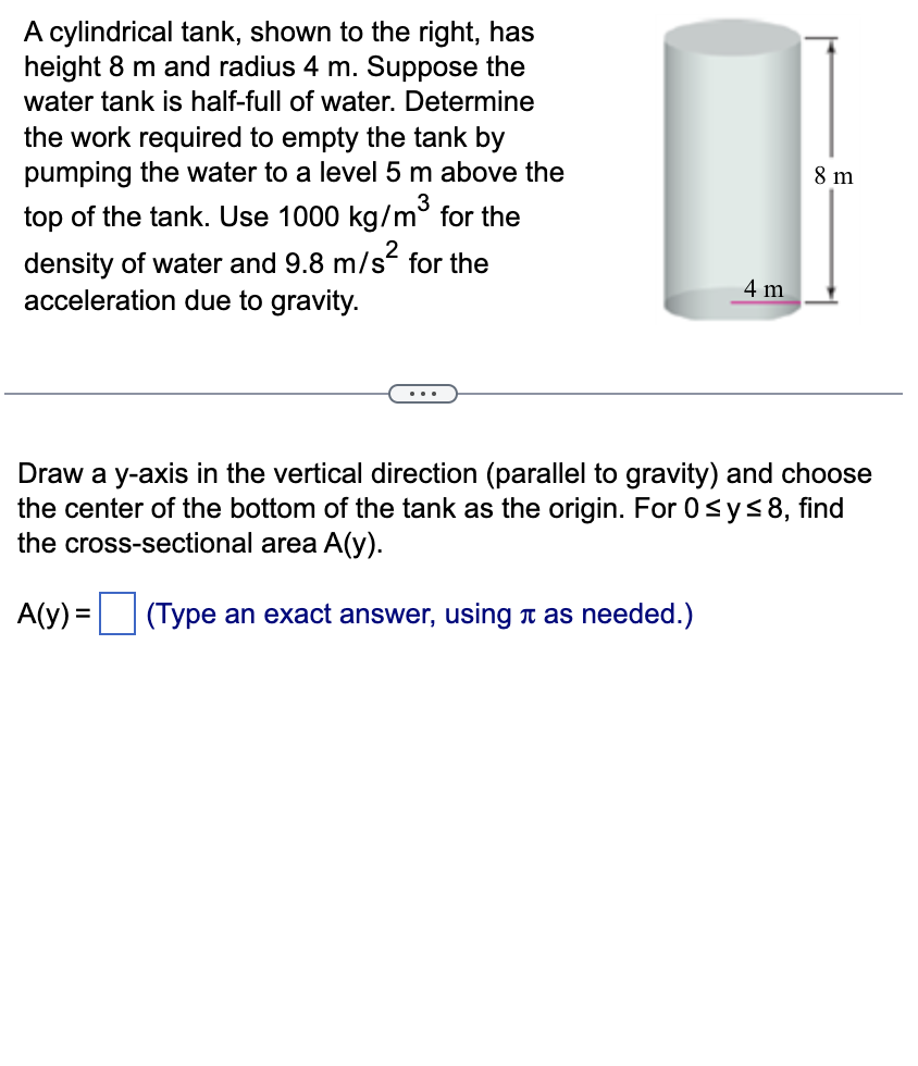 Solved A cylindrical tank, shown to the right, hasheight 8m | Chegg.com
