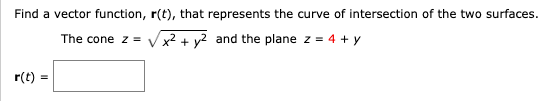 Solved Find A Vector Function R T That Represents The