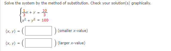 Solved Solve the system by the method of substitution. Check | Chegg.com