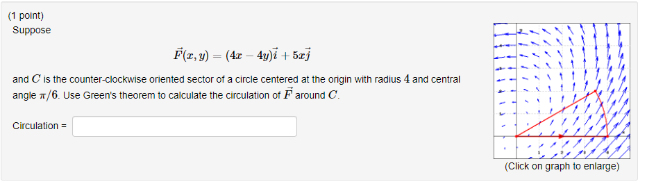 Solved (1 point) Suppose F(x,y)=(4x−4y)i+5xj and C is the | Chegg.com