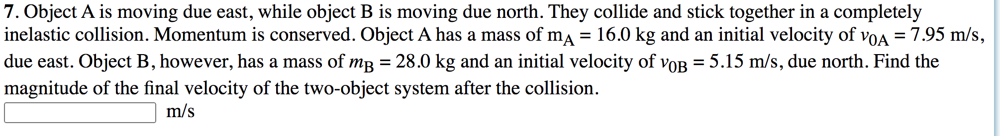 Solved 7. Object A is moving due east, while object B is | Chegg.com