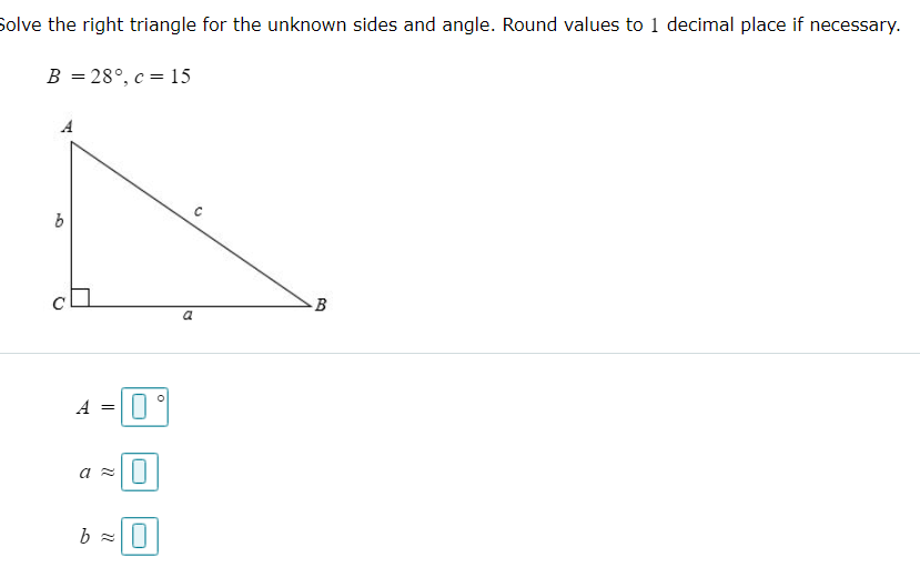 Solved Solve the right triangle for the unknown sides and | Chegg.com