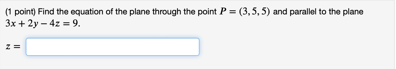 Solved (1 point) An implicit equation for the plane passing | Chegg.com