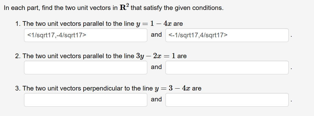 Solved In each part, find the two unit vectors in R2 that | Chegg.com