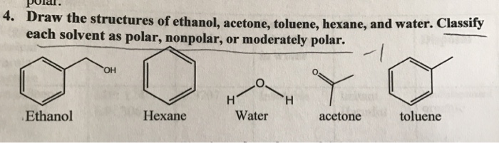 Solved Draw the structures of ethanol, acetone, toluene, | Chegg.com