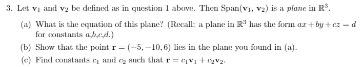 Solved Let v1 and v2 be defined as in question 1 above. | Chegg.com