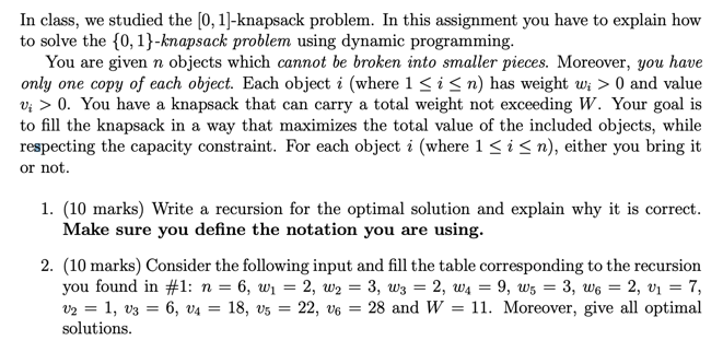 Solved In class, we studied the [0, 1]-knapsack problem. In | Chegg.com