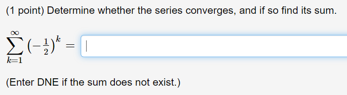 (1 point) Determine whether the series converges, and | Chegg.com