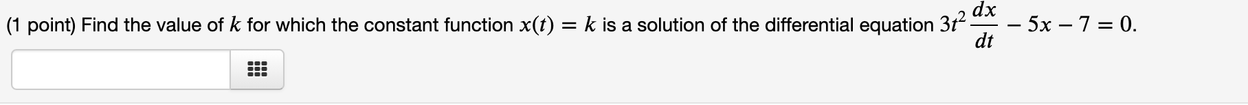 Solved (1 point) Find the value of k for which the constant | Chegg.com